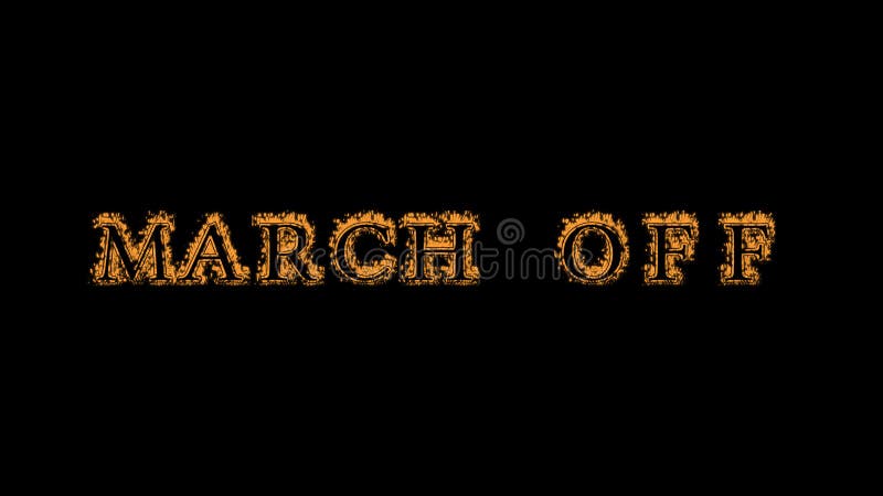 March Off Fire Text Effect Black Background Stock Illustration ...