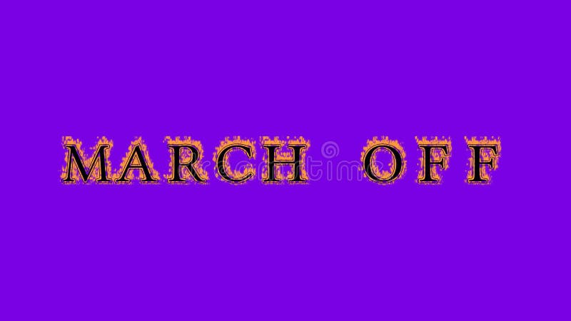 March Off Fire Text Effect Violet Background Stock Video - Video of ...