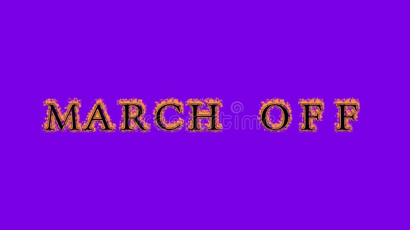 March Off Fire Text Effect Violet Background Stock Illustration ...