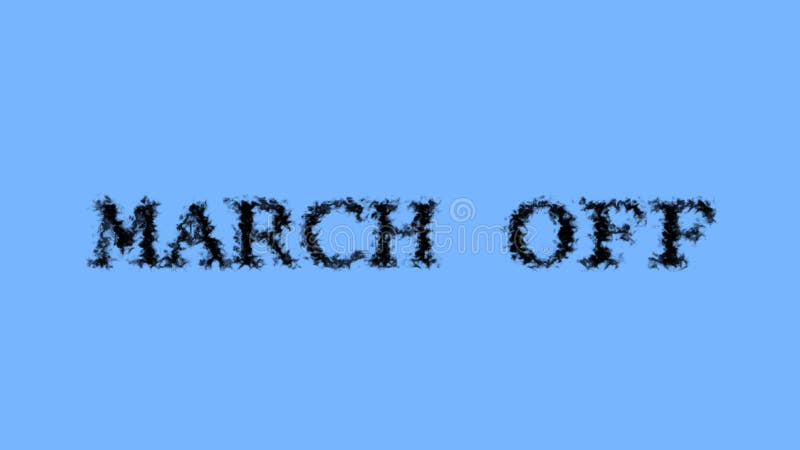March Off Smoke Text Effect Sky Isolated Background Stock Illustration ...