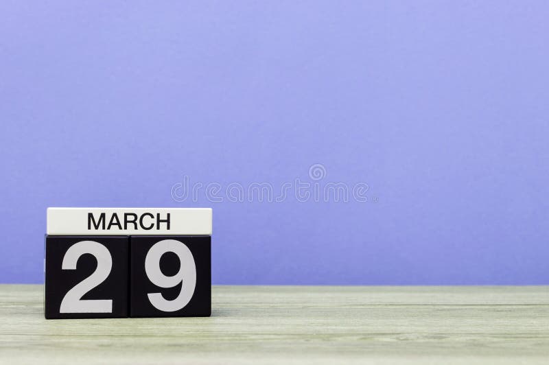 March 29th. Day 29 of Month, Everyday Calendar on Wooden Table ...