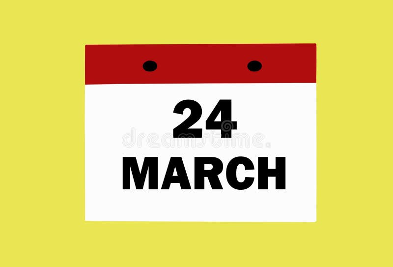 March 24 on a White Calendar on a Yellow Background. Illustration of ...