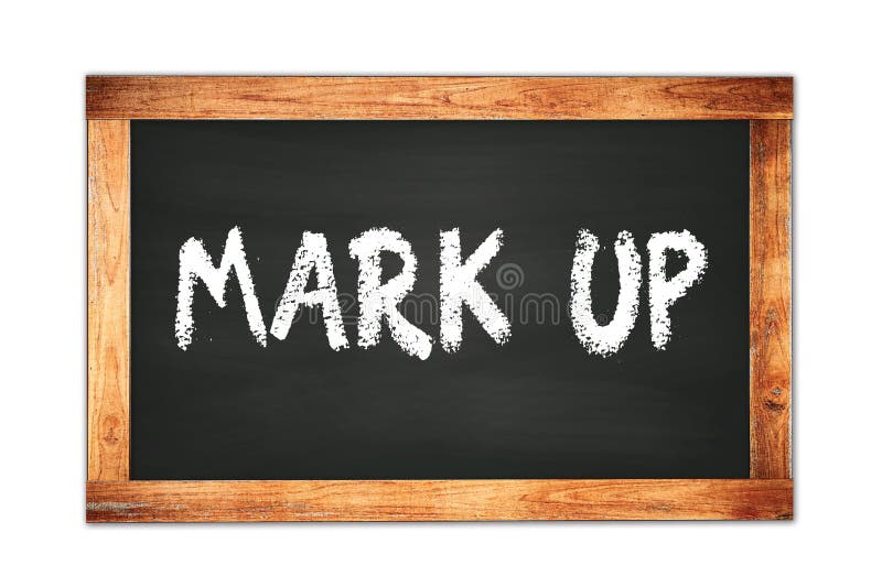MARK UP Text Written on Wooden Frame School Blackboard Stock ...