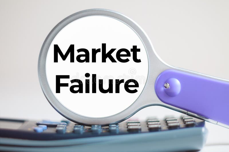 Market Failure Text on an Economic Topic Stock Image - Image of ...