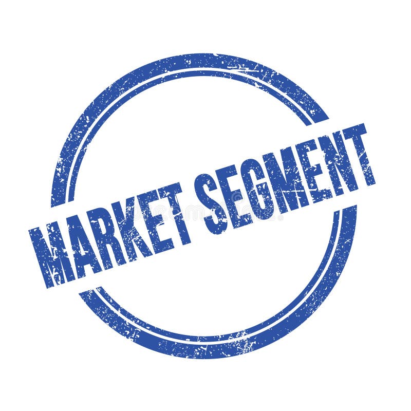 MARKET SEGMENT Text Written on Blue Grungy Round Stamp Stock ...