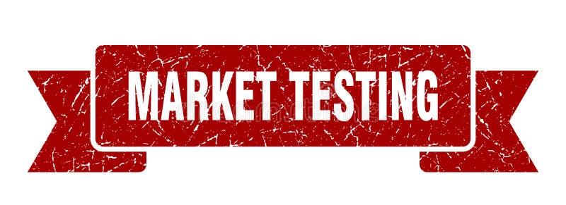 Market Testing Ribbon. Market Testing Grunge Band Sign Stock Vector ...