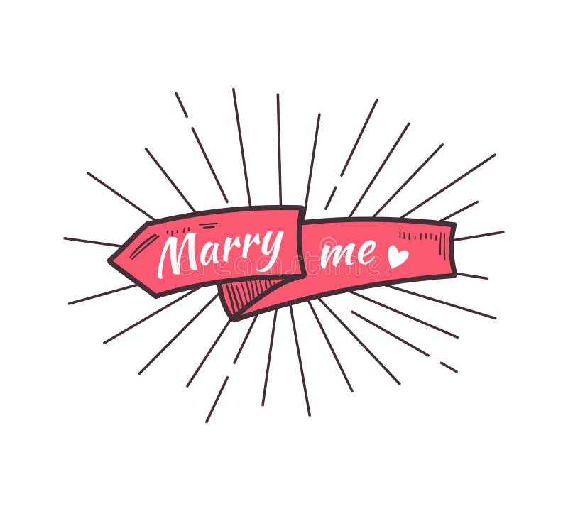 Marry Me. the Text on the Hand Drawn Ribbon Stock Vector - Illustration ...