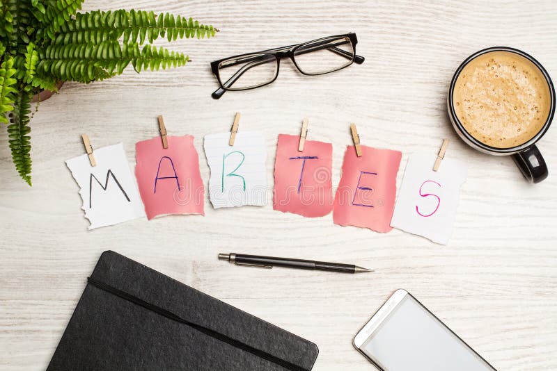Martes Sign and a Coffe on a Desk Tuesday Stock Photo - Image of start ...