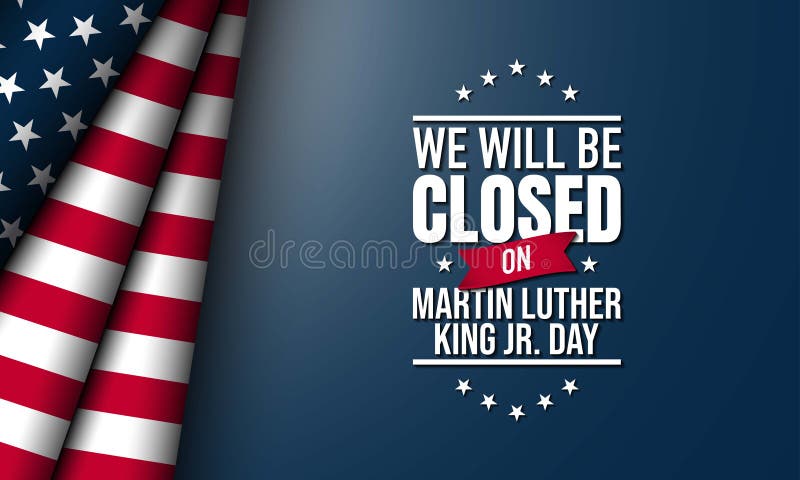 Martin Luther King Jr. Day Background Design. we Will Be Closed on ...