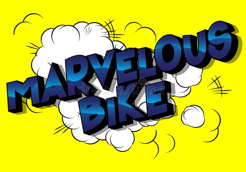 Marvelous Bike - Comic Book Style Words. Stock Vector - Illustration of ...