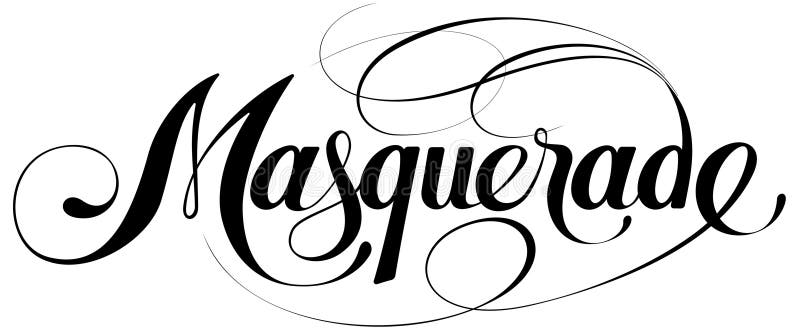 Masquerade - Custom Calligraphy Text Stock Vector - Illustration of ...