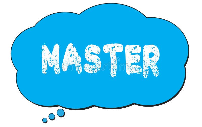 MASTER Text Written on a Blue Thought Bubble Stock Illustration ...