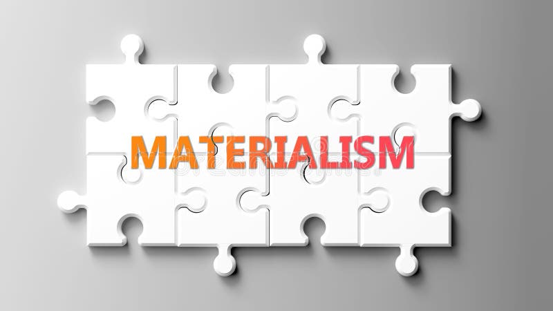 Materialism Complex Like a Puzzle - Pictured As Word Materialism on a ...