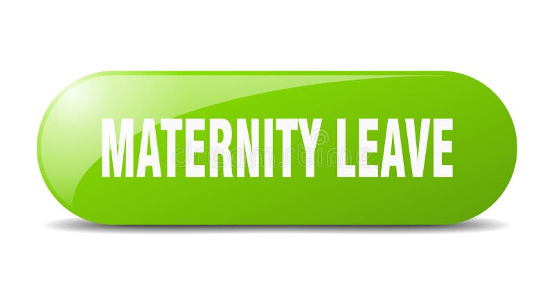 Maternity Leave Button. Sticker. Banner. Rounded Glass Sign Stock ...