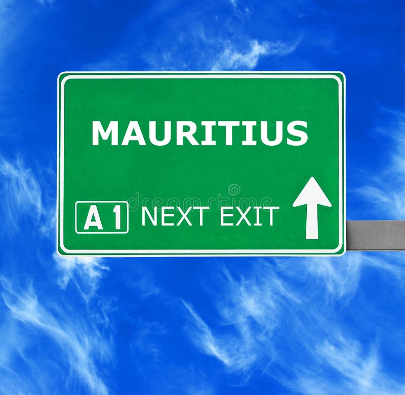 MAURITIUS Road Sign Against Clear Blue Sky Stock Image - Image of exit ...
