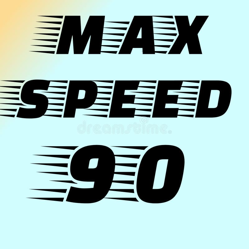Max speed 90 stock illustration. Illustration of advertising - 241620462