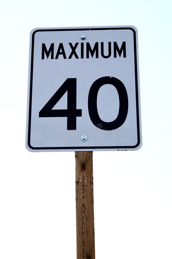 Maximum 40 Sign stock image. Image of automobile, highway - 5297163