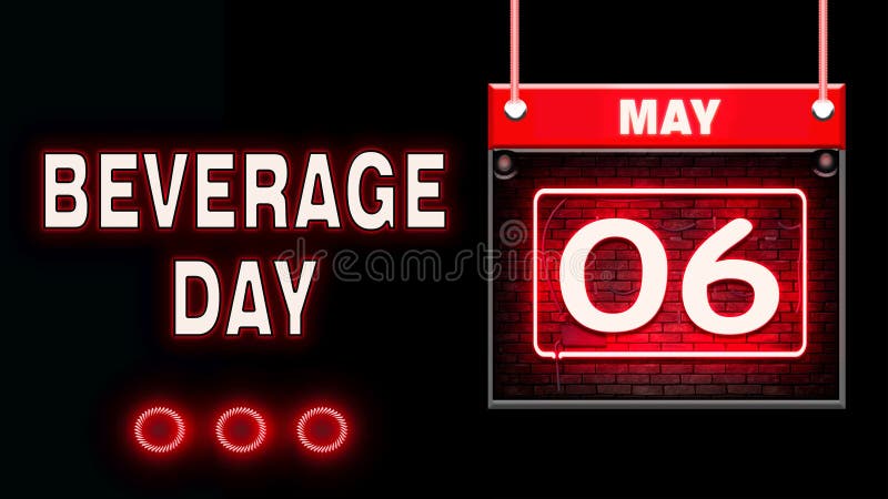 06 May, Beverage Day, Neon Text Effect on Black Background Stock ...