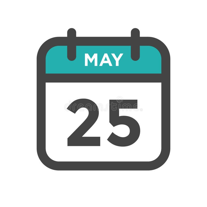 May 25 Calendar Day or Calender Date for Deadlines or Appointment Stock ...