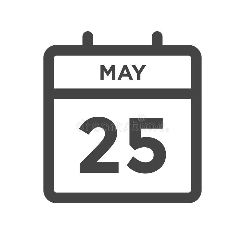 May 25 Calendar Day or Calender Date for Deadlines or Appointment Stock ...