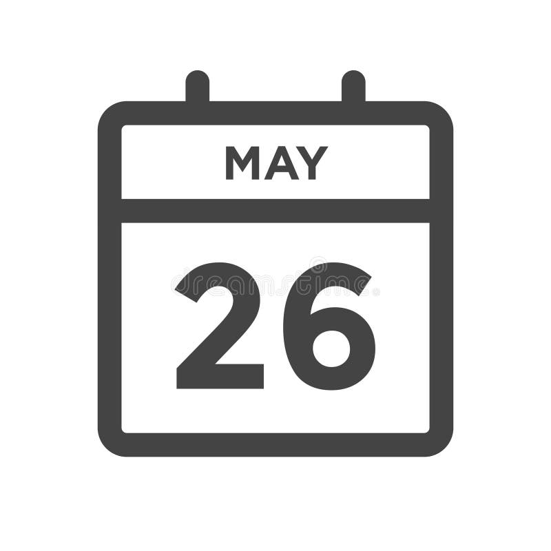May 26 Calendar Day or Calender Date for Deadlines or Appointment Stock ...