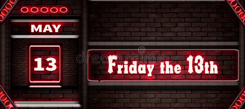 13 May, Friday the 13th, Neon Text Effect on Bricks Background Stock ...