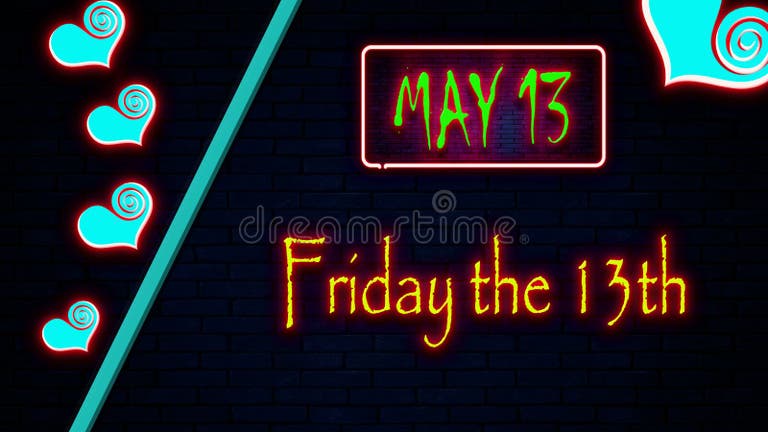 13 May, Friday the 13th, Neon Text Effect on Bricks Background Stock ...