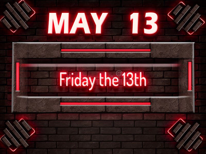 13 May, Friday the 13th, Neon Text Effect on Bricks Background Stock ...