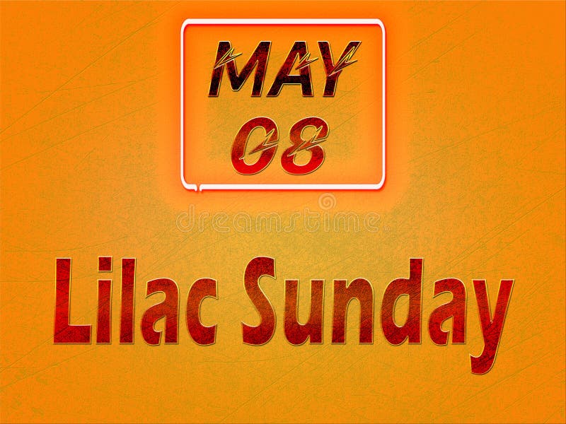 08 May, Lilac Sunday, Text Effect on Orange Background Stock ...