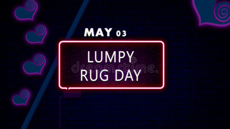 03 May, Lumpy Rug Day, Neon Text Effect on Bricks Background Stock ...