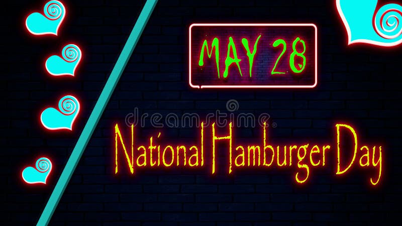 28 May, National Hamburger Day, Neon Text Effect on Bricks Background ...