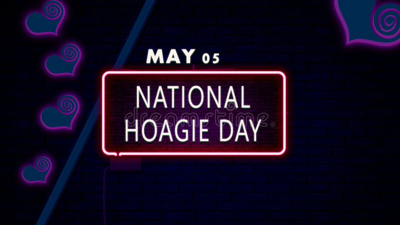 05 May, National Hoagie Day, Neon Text Effect on Bricks Background ...