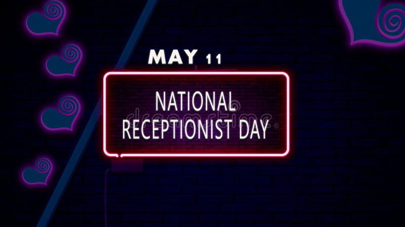 11 May, National Receptionist Day, Neon Text Effect on Bricks ...