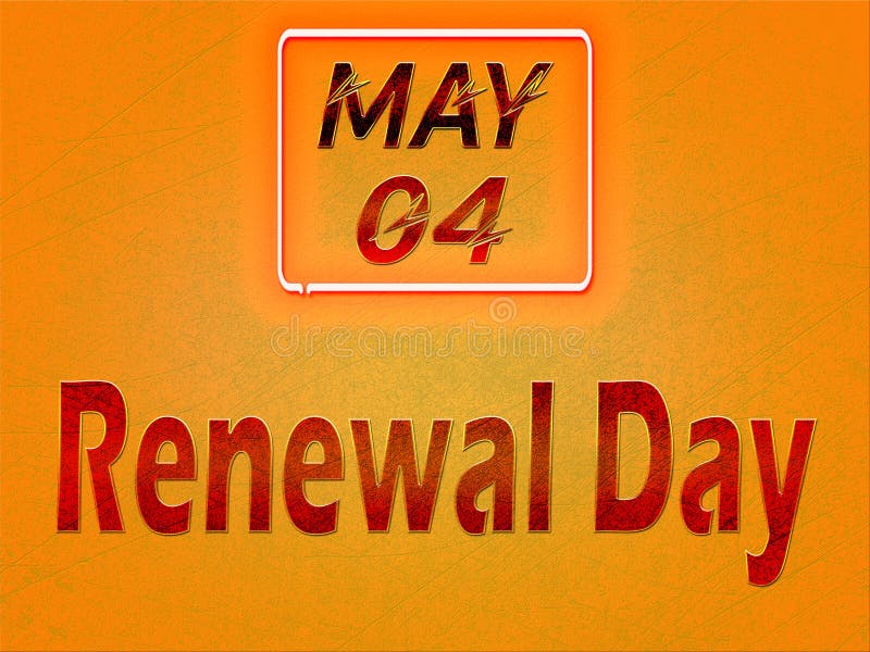 04 May, Renewal Day, Text Effect on Orange Background Stock ...