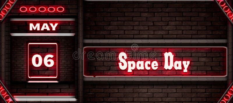 06 May, Space Day, Neon Text Effect on Bricks Background Stock ...