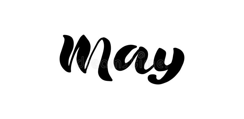 May Handwritten Text Inscription. Modern Hand Drawing Calligraphy. Word ...