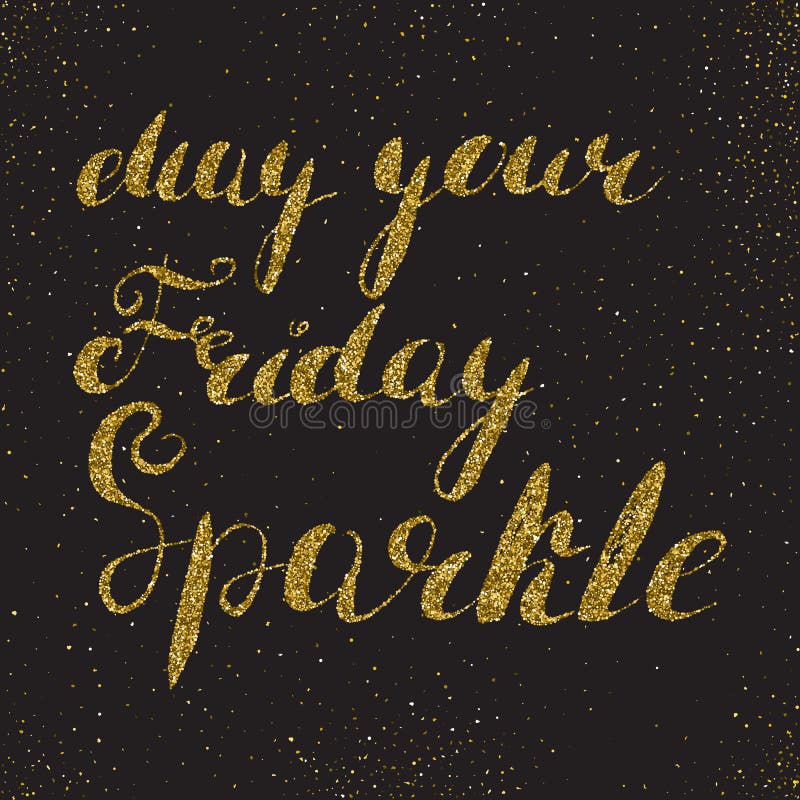 May Your Friday Sparkle - Hand Painted Modern Ink Calligraphy Wi Stock ... May Your Friday Sparkle - Hand Painted Modern Ink Calligraphy Wi Stock ...