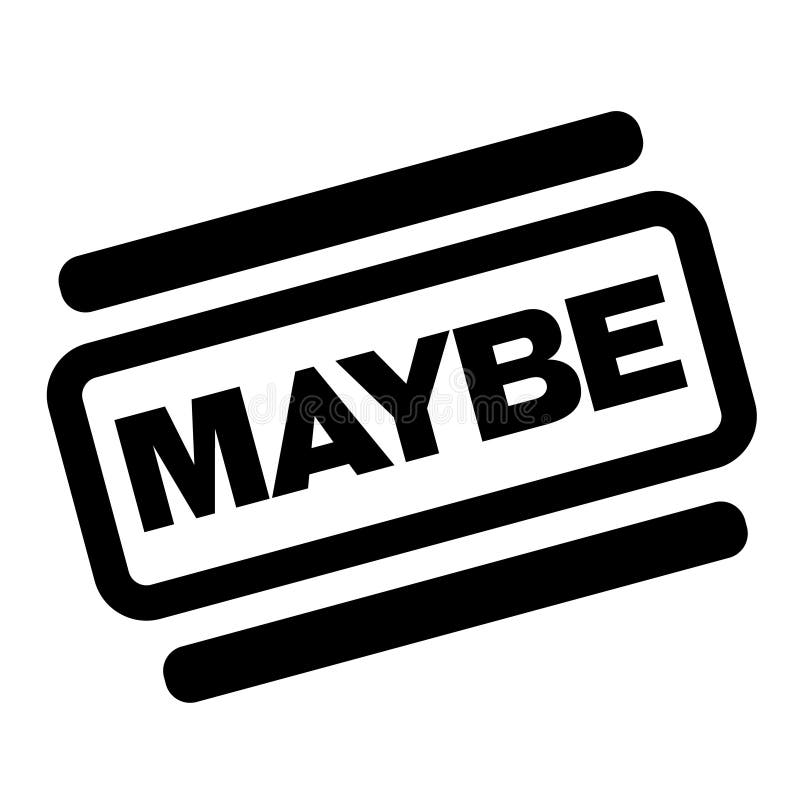 Maybe black stamp stock vector. Illustration of anymore - 124051845