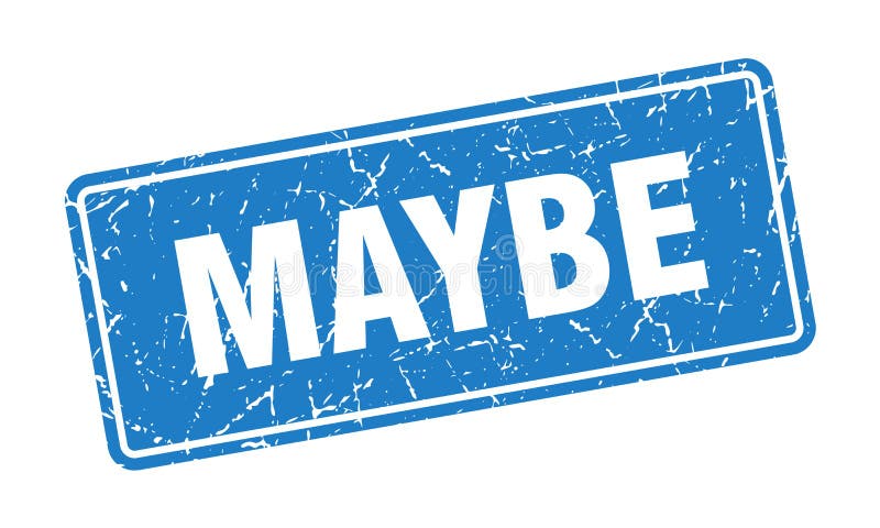 Maybe Sign. Maybe Circular Band Label. Maybe Sticker Stock Vector ...