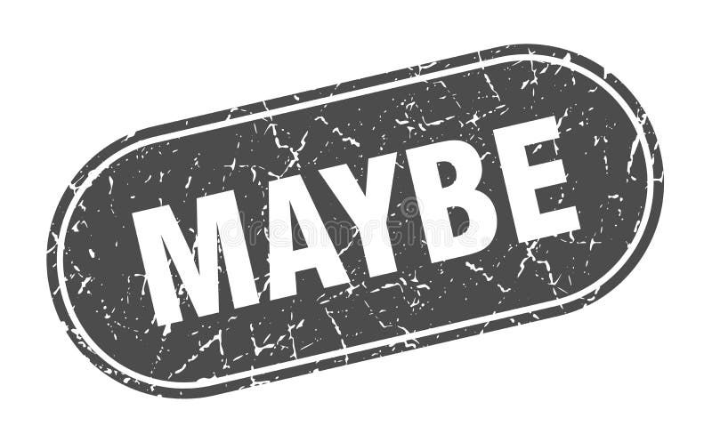 Maybe Sign. Maybe Circular Band Label. Maybe Sticker Stock Vector ...