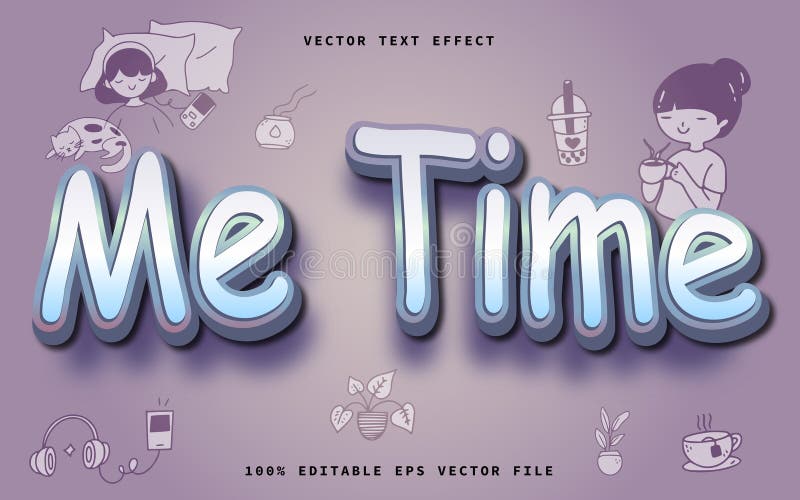 Me Time Bold Text Effect Editable Modern Lettering Typography Font ...