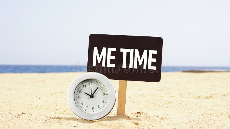 Me Time is Shown Using the Text. Time for Me Stock Image - Image of ...