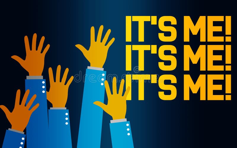 It is Me Word with Raising Hands Stock Illustration - Illustration of ...