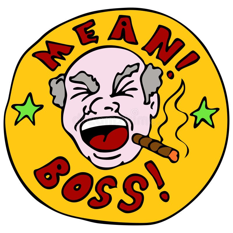 Mean Boss Sign stock vector. Illustration of abuse, drawing - 16995600