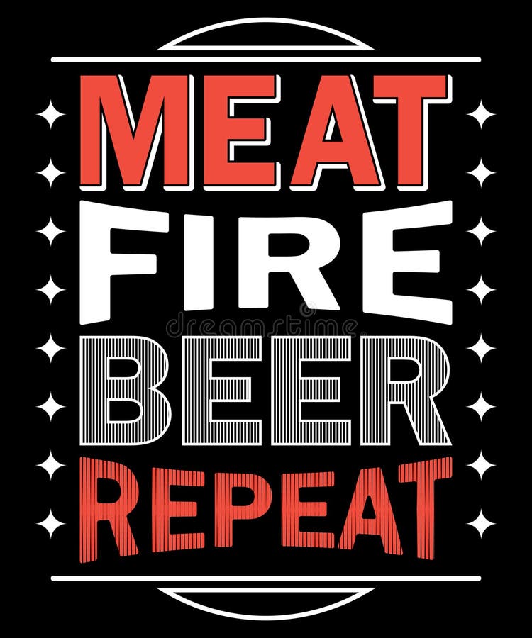 Fire Beer Repeat Grilling Stock Illustrations – 5 Fire Beer Repeat ...