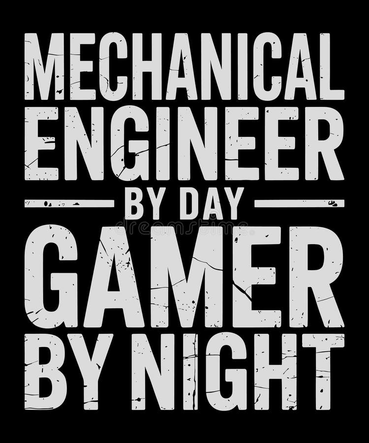 Mechanical Engineer Gamer T-Shirt Stock Illustration - Illustration of black, tshirt: 375979565