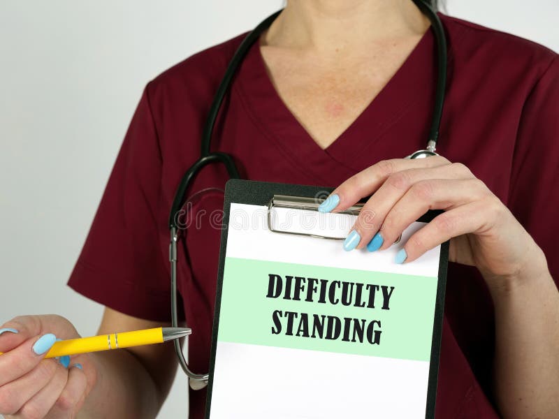 Medical Concept about DIFFICULTY STANDING with Sign on the Page Stock ...