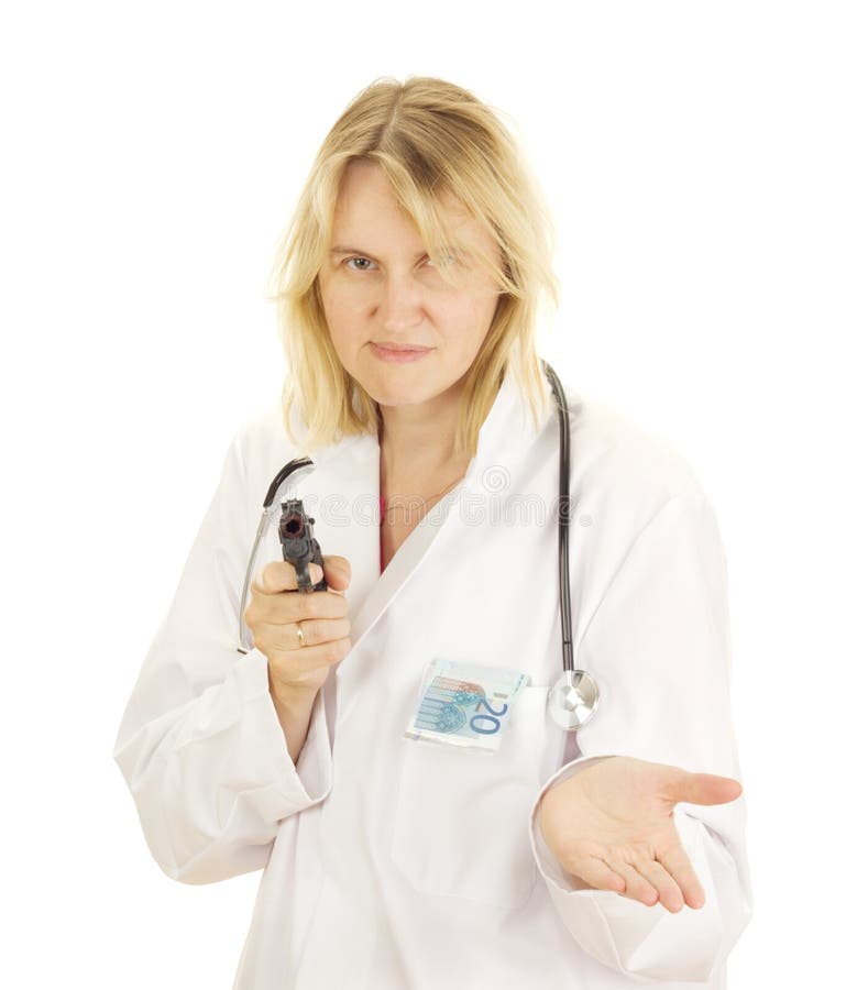 Medical Doctor With A Gun And Money Stock Image - Image of angry ...
