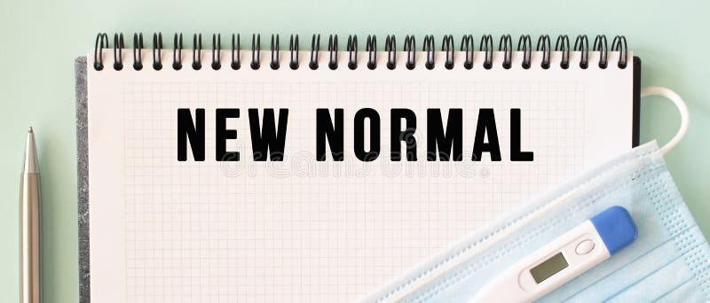 A Medical Mask and a Thermometer are on the Notepad. NEW NORMAL Text in ...