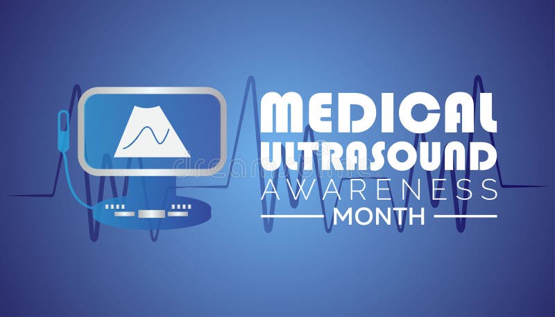 Medical Ultrasound Awareness Month is Observed Every Year on October ...